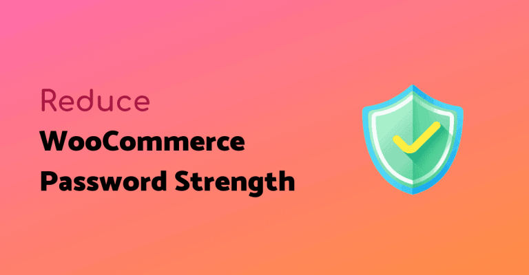 Reduce Or Remove Woocommerce Password Strength